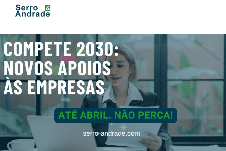 Compete 2030:New Support | Serro & Andrade